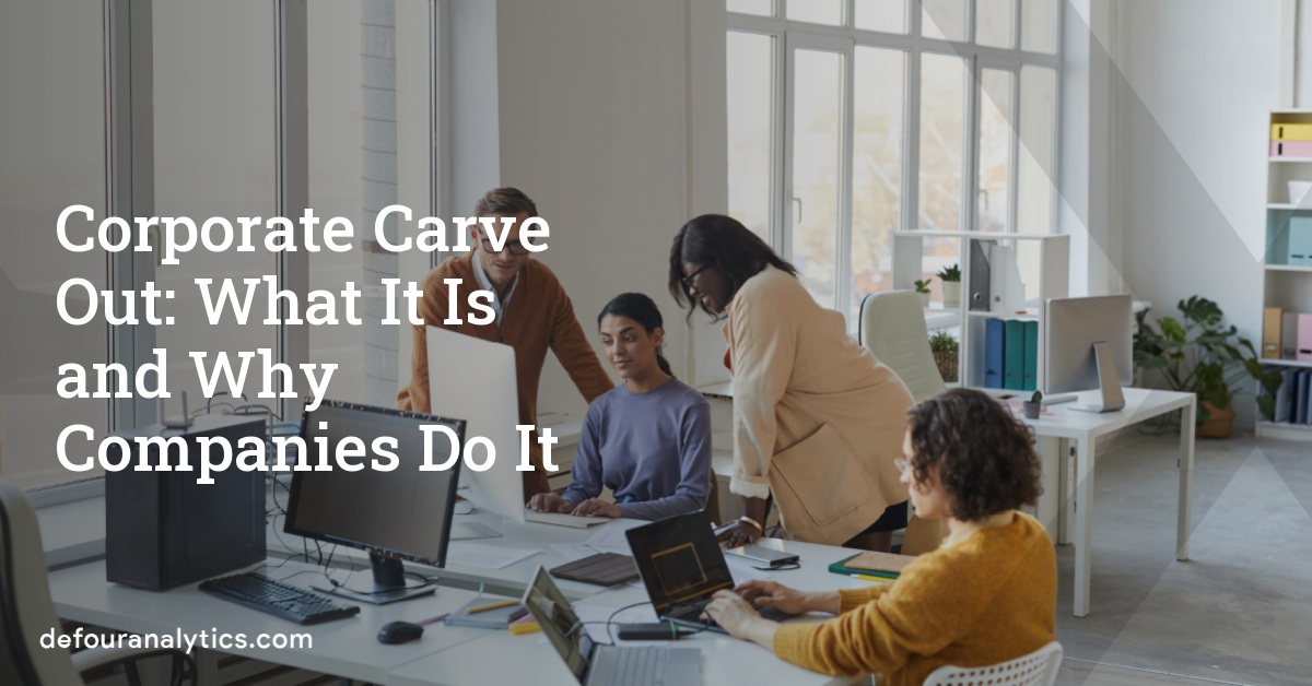 Corporate Carve Out: What It Is and Why Companies Do It - Context Neutral