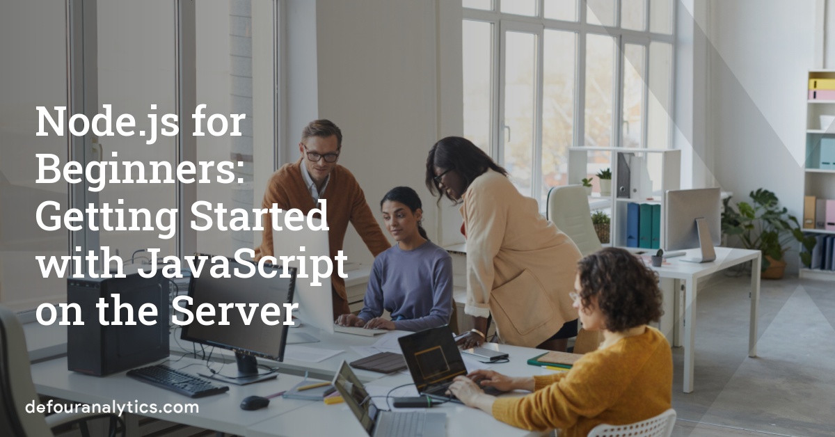 Node.js for Beginners: Getting Started with JavaScript on the Server