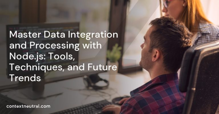 Master Data Integration and Processing with Node.js: Tools, Techniques ...